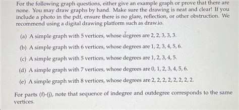 Solved For The Following Graph Questions Either Give An