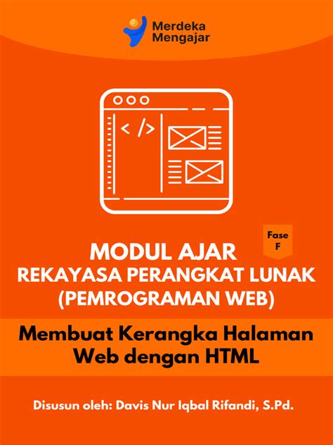 Modul Ajar Rekayasa Perangkat Lunak Membuat Kerangka Halaman Web Dengan Html Fase F Pdf