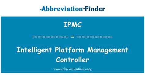 Ipmc 代表 智能平台管理控制器 Intelligent Platform Management Controller