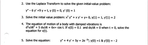 Use The Laplace Transform To Solve The Given Initial Value Problem Y 6y 9ytv 0 0y 0 1 30 Solve