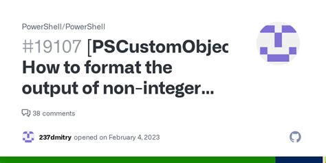 PSCustomObject How To Format The Output Of Non Integer Numbers Issue PowerShell