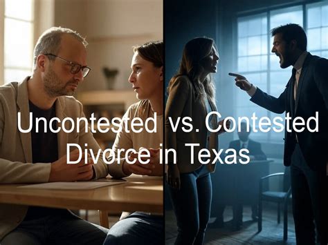 Uncontested Vs Contested Divorce Whats The Difference In Texas
