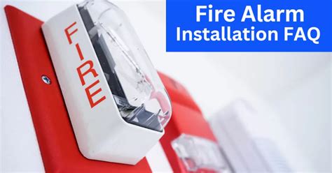 Common Questions About Fire Alarm Installs Answered