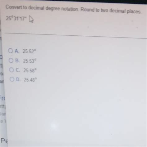 Solved Convert To Decimal Degree Notation Round To Two