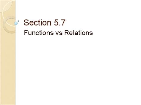 Section 5 7 Functions Vs Relations I Review