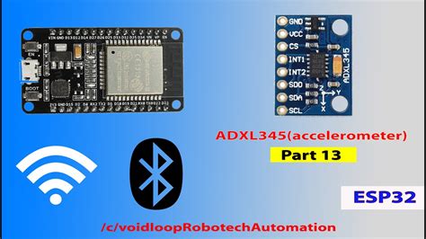 13 Accelerometer Adxl345 With Esp32 Youtube