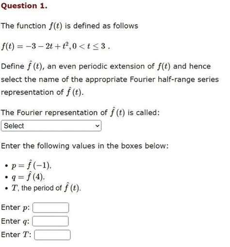 solved the function f t is defined as follows