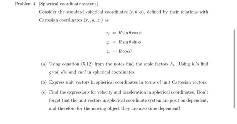 Solved Problem 4 Spherical Coordinate System Consider Chegg Com