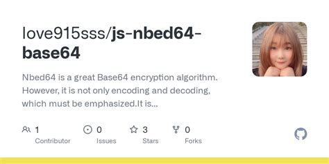 Github Love915sssjs Nbed64 Base64 Nbed64 Is A Great Base64
