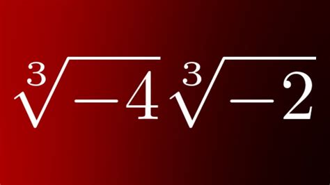 multiply cuberoot 4 cuberoot 2 youtube
