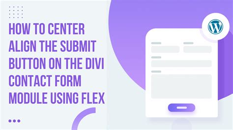 How To Center Align The Submit Button On The Divi Contact Form Module