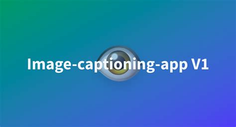 Image Captioning App V A Hugging Face Space By Giofabro