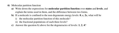 solved 6 molecular partition function a write down the