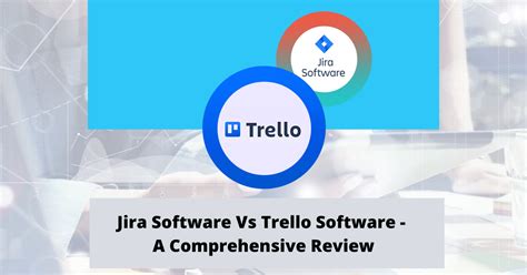 Jira Software Vs Trello Software A Comprehensive Review SOFTWARE CONVERSION