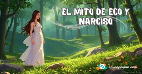 Eco Do Mito De Narciso Mitología Romana Para Niños El Mito De