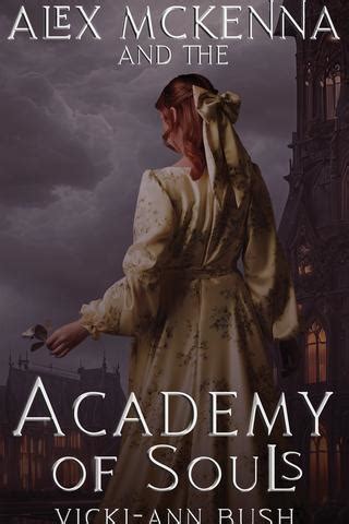 Alex Mckenna And The Academy Of Souls Indie Story Geek