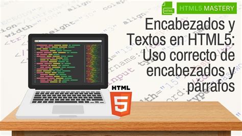 👨‍💻 Encabezados Y Textos En Html5 Uso Correcto De Encabezados Y