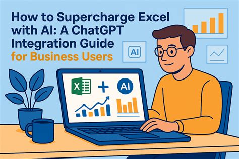 wie sie excel mit ki aufrüsten ein chatgpt integrationsleitfaden für