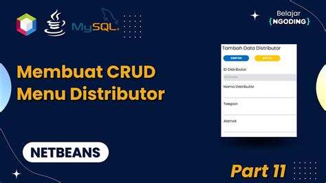 Membuat Crud Menu Distributor Tugas Akhir Kuliah Netbeans Indonesia Part 11 Youtube