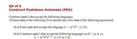 Solved Q4 Of 6 Construct Pushdown Automata Pda Construct