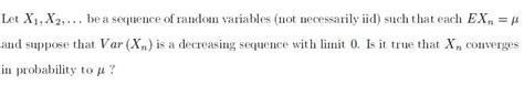 Solved Let X X Be A Sequence Of Random Variables Not Chegg