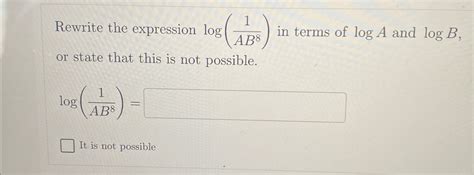 solved rewrite the expression log 1ab8 ﻿in terms of loga
