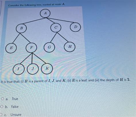 solved consider the following tree rooted at node a a d b