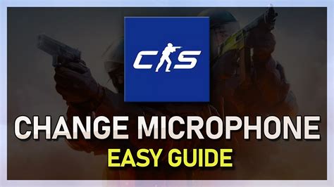 How To Change Microphone In CS2 Change Input Device Tech How