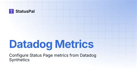 Datadog Metrics Statuspal