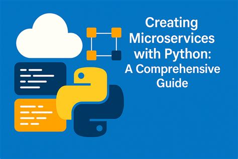 Creating Microservices With Python A Comprehensive Guide By Vignesh