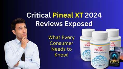 Critical Pineal XT 2024 Reviews Exposed: Pineal XT Capsule