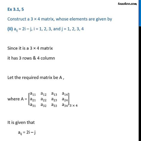 Ex 31 5 Ii Class 12 Teachoo Construct A 3 × 4 Matrix Aij 2i