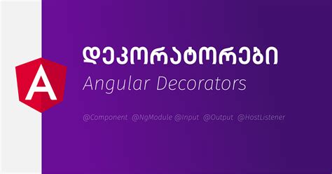 დეკორატორები — Angular Decorators By Imeda Bekaia Medium