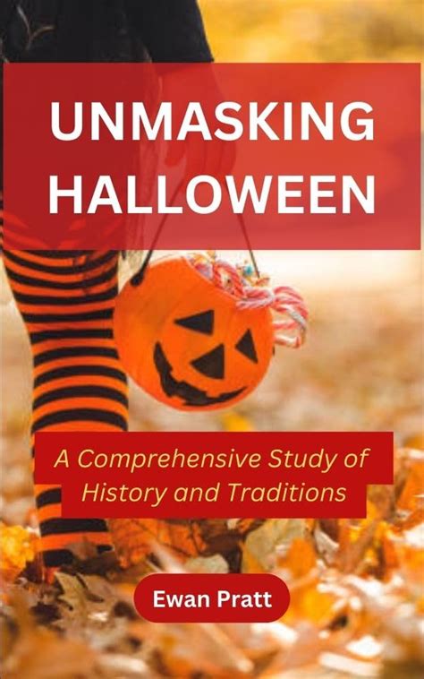 Amazon.co.jp: Unmasking Halloween : A Comprehensive Study of History ...
