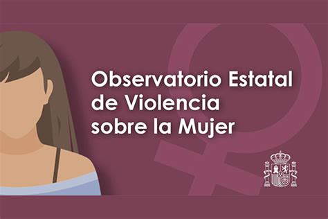 Xvii Informe Anual Del Observatorio Estatal De Violencia Sobre La Mujer