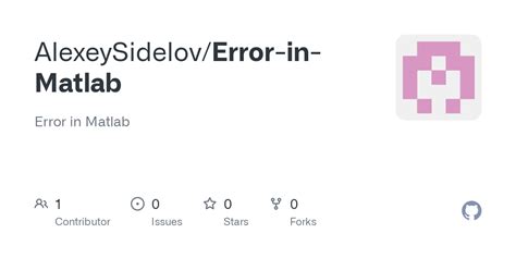 Github Alexeysideloverror In Matlab Error In Matlab