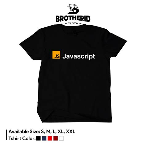 Javascript Java Script Logo 2 T Shirt Web Programmer Distro Shirt It Geek Combed 30s Shopee