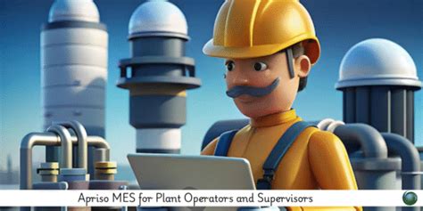 Apriso Mes For Plant Operators And Supervisors Locus It Services Pvt