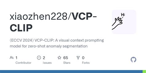GitHub Xiaozhen VCP CLIP ECCV VCP CLIP A Visual Context Prompting Model For Zero