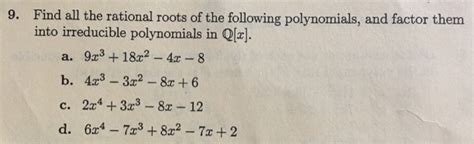 Solved Find All The Rational Roots Of The Following Chegg Com