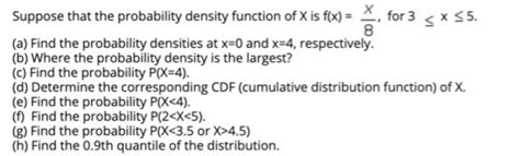Solved Suppose That The Probability Density Function Of X Is Chegg