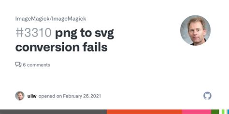 Png To Svg Conversion Fails · Issue 3310 · Imagemagickimagemagick · Github