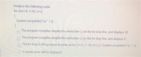 solved analyze the following code for int i 0 i