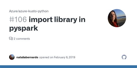 Import Library In Pyspark · Issue 106 · Azureazure Kusto Python · Github