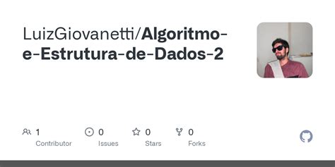 Github Luizgiovanetti Algoritmo E Estrutura De Dados