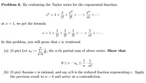 Solved Problem 6 By Evaluating The Taylor Series For The