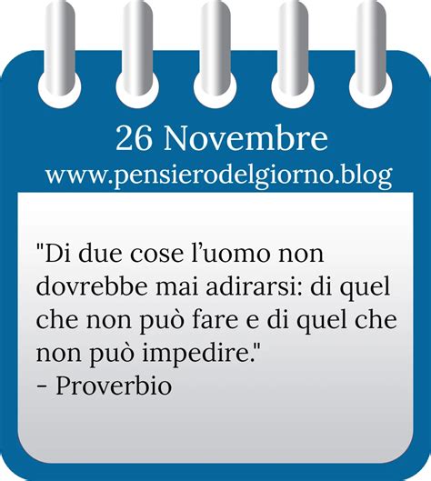 26 Novembre Frase Di Oggi Proverbio Saggio Pensiero Del Giorno