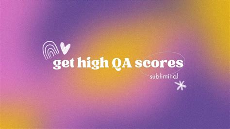 Get High Qa Scores Raises Bonuses And Promotions Subliminal Youtube
