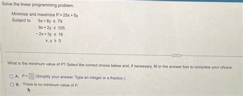 Solved Solve The Linear Programming Problem Minimize And Chegg Com