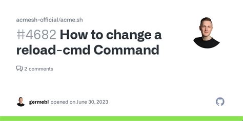 How To Change A Reload Cmd Command Issue Acmesh Official Acme Sh GitHub
